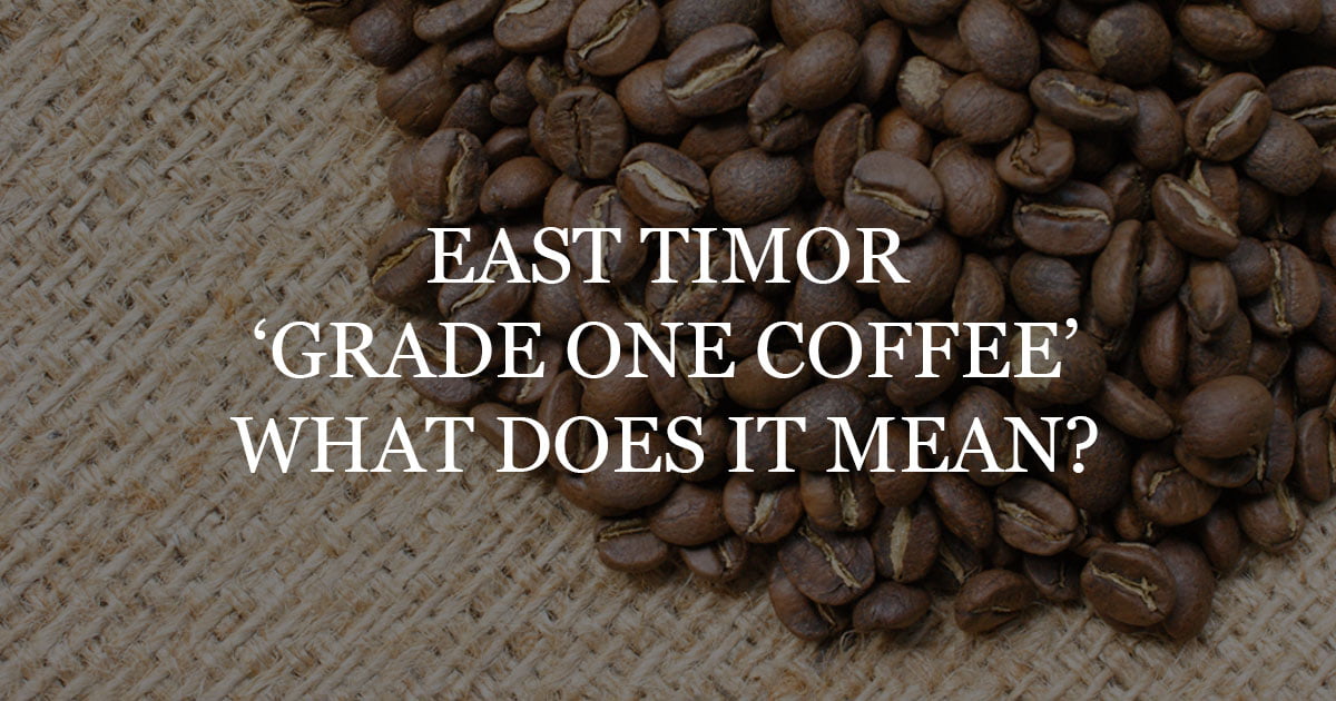 Timor Grade 1 Coffee Beans or Ground UKLuxury East Timor Dark Roast in UK